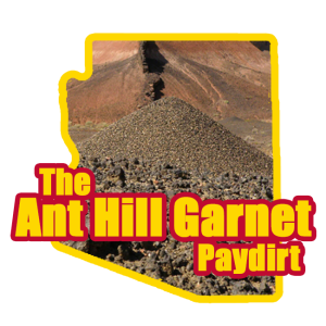 The Ant Hill Garnet Paydirt – Arizona Paydirt